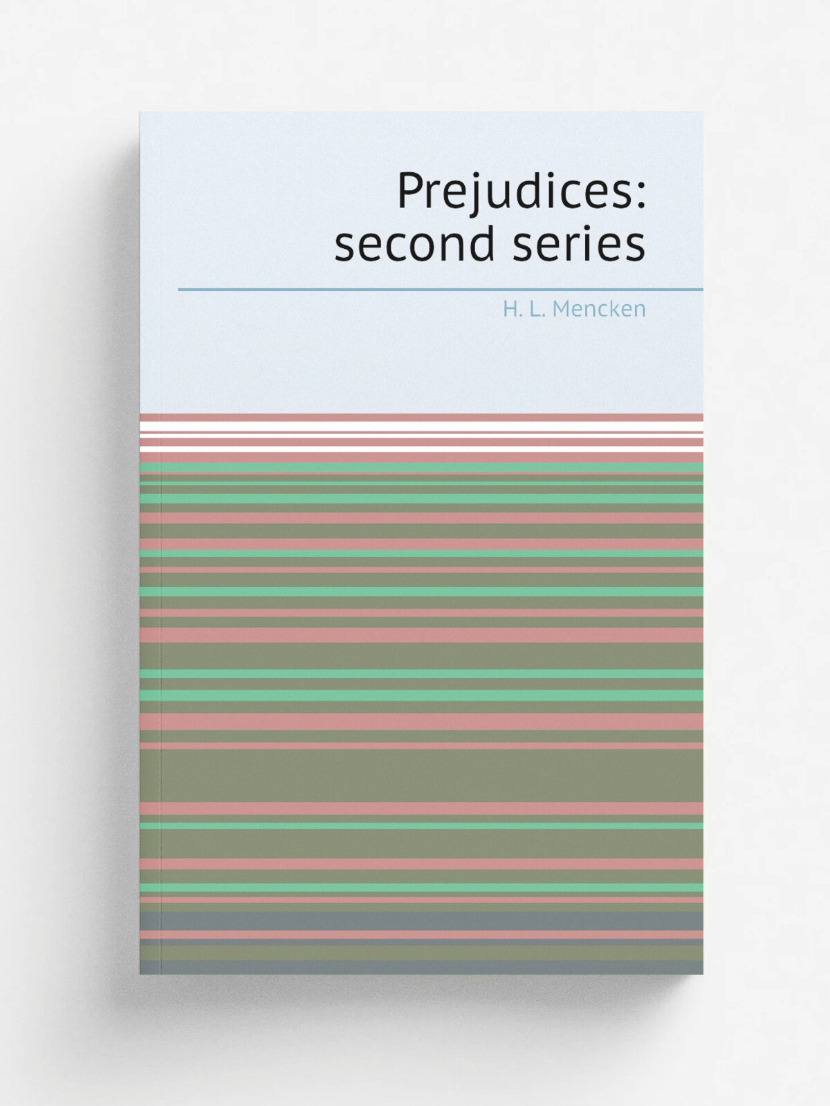 Prejudices: second series