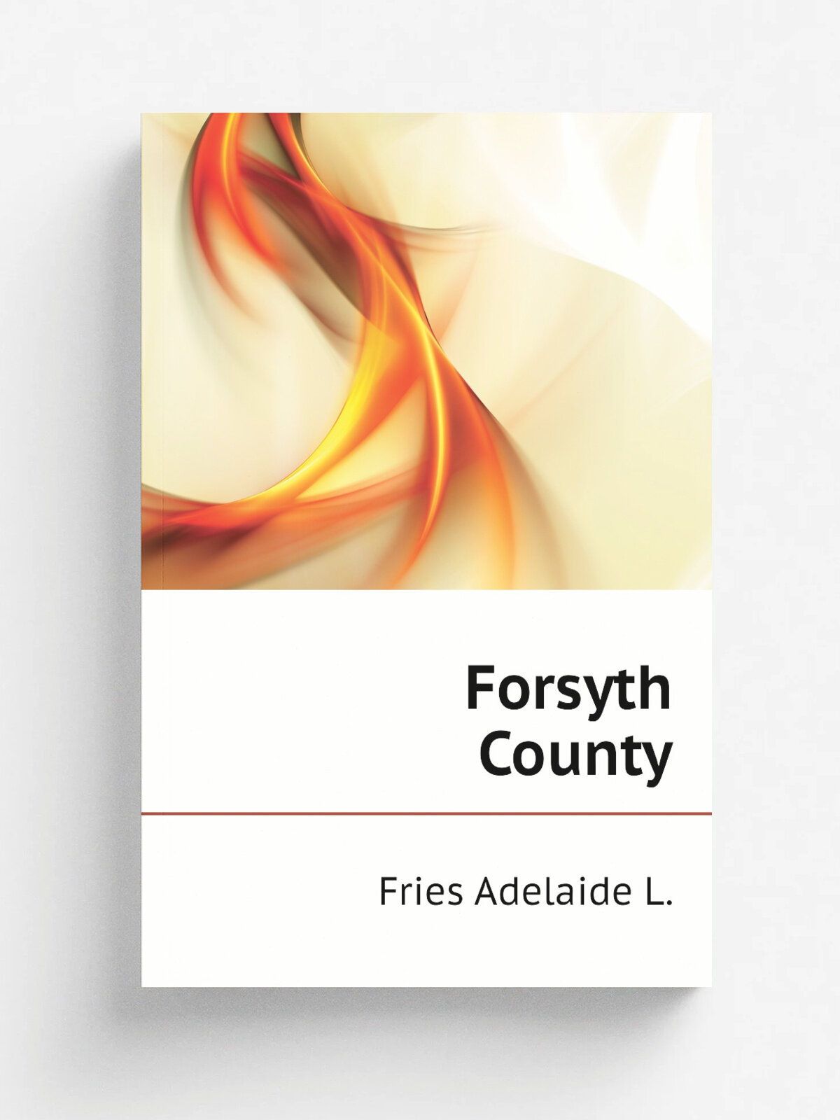 Forsyth County | Fries Adelaide L. | Репринт