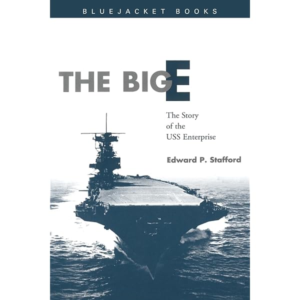 The Big E: The Story of the USS Enterprise (Bluejacket Books)，Reprinted paperback book