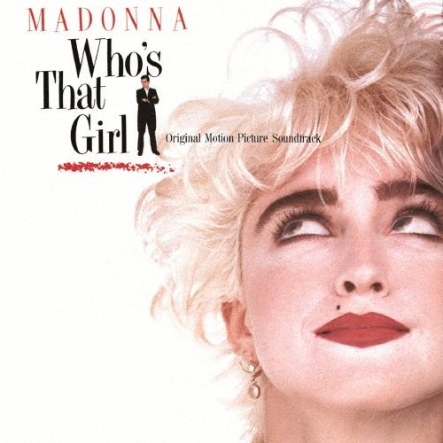 Музыка CD Madonna - Who's That Girl Original Soundtrack