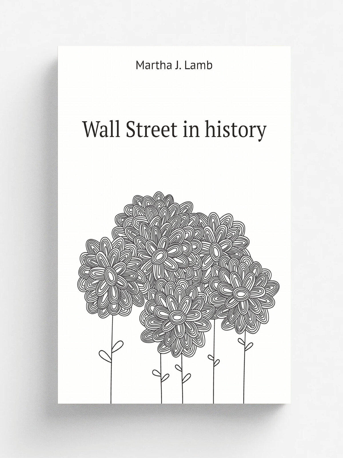 Wall Street in history | Martha J. Lamb | 1883 | Funk and Wagnalls, Publishers | Репринт
