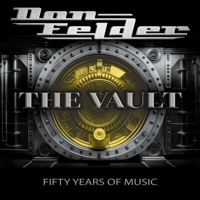 Виниловая пластинка Don Felder - The Vault (Fifty Years Of Music)
