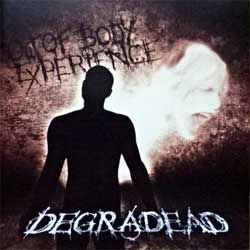 Музыкальный дискDEGRADEAD 'Out Of Body Experience' (2009 Russian press, DY100772, mint/mint) (CD)