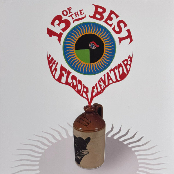 13th Floor Elevators "Виниловая пластинка 13th Floor Elevators 13 Of The Best"