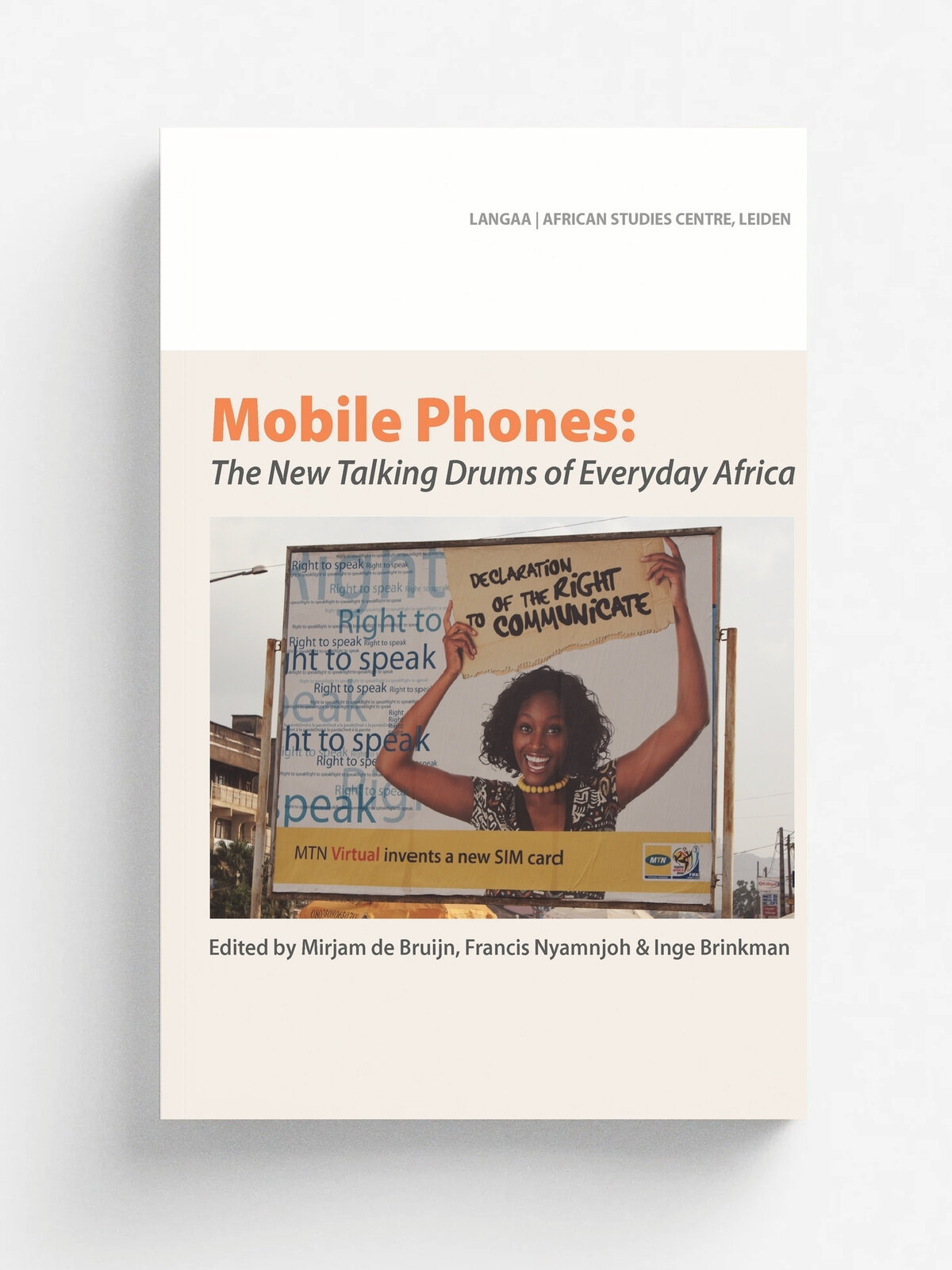 Mobile Phones. The New Talking Drums of Everyday Africa