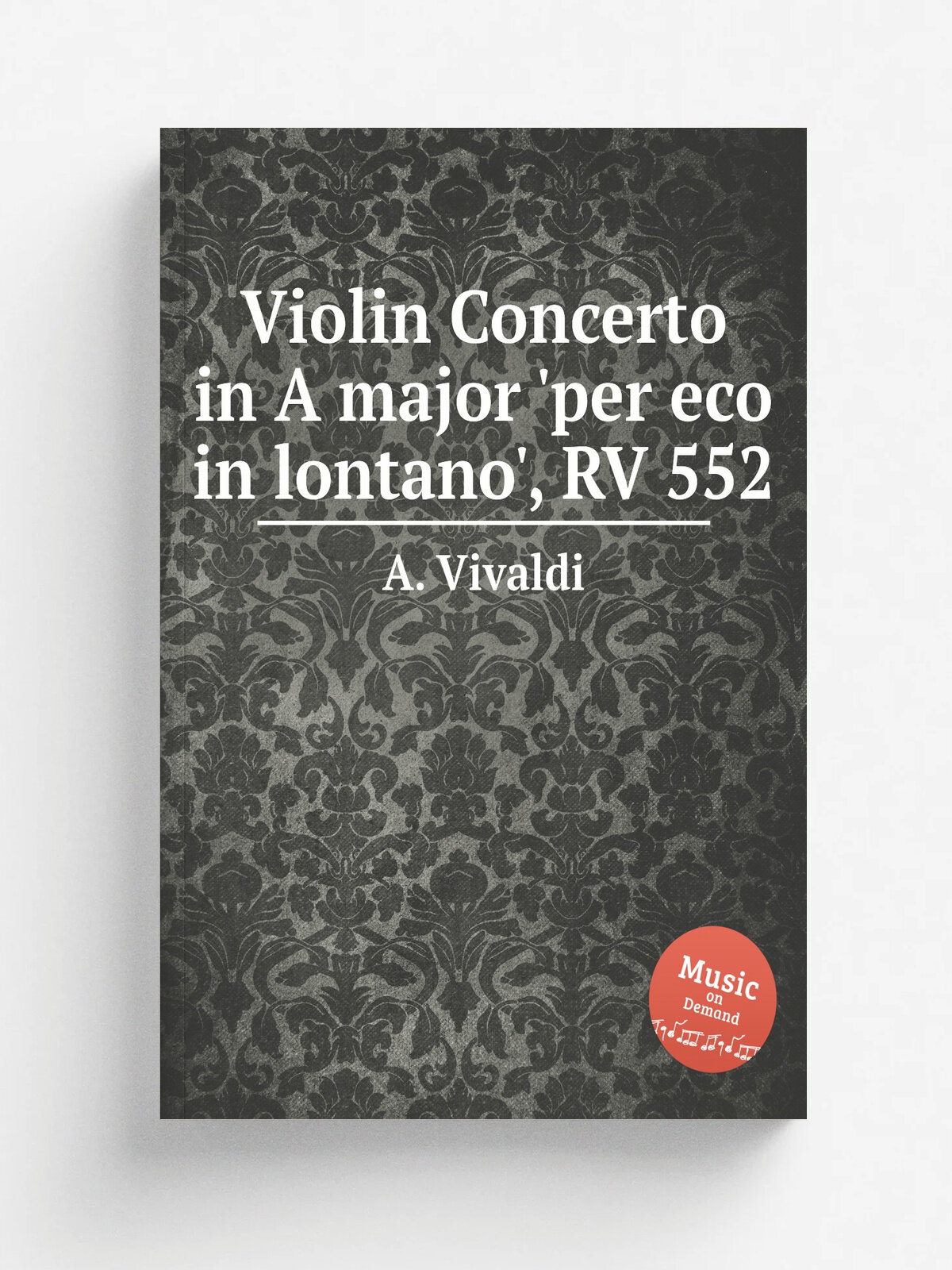 Violin Concerto in A major 'per eco in lontano', Rv 552 | A. Vivaldi | Репринт