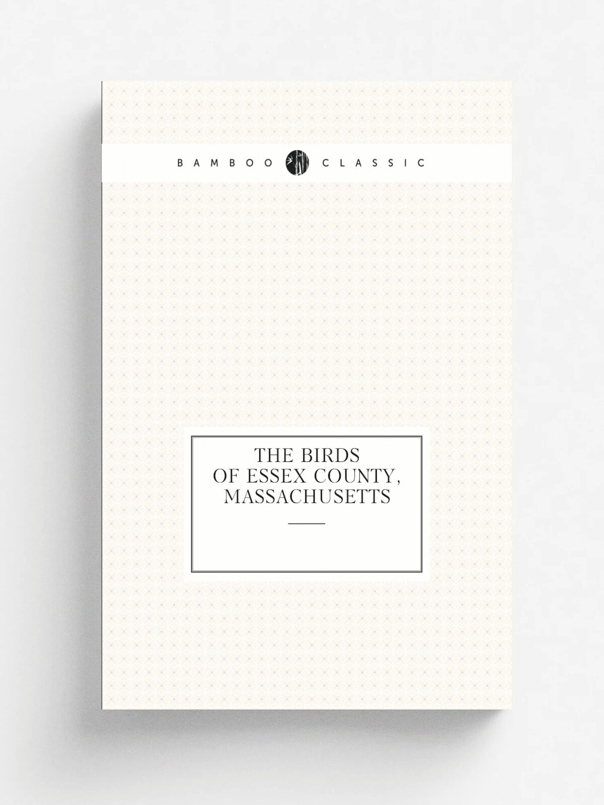 The Birds Of Essex County, Massachusetts