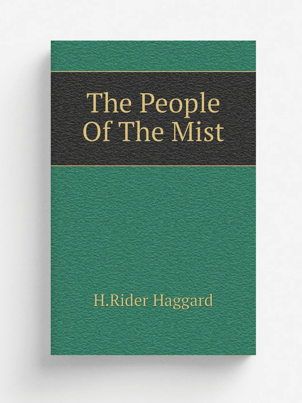 The People Of The Mist | Haggard H. Rider | 1895 | London, New York, Longmans, Green | Репринт