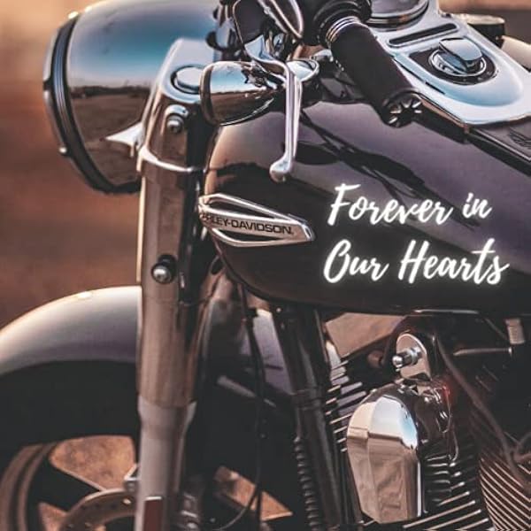 Forever in Our Hearts: Funeral Guest Book (Motorcycle Picture) for Memorial Services and Condolence Messages. Registry Sign in Book with Name and Address Line, Email, Phone, Comments. For Bikers，Reprinted paperback book