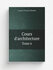Cours d'architecture. Tome 6 | Jacques-Fran. ois Blondel | 1777 | A Paris : Chez...