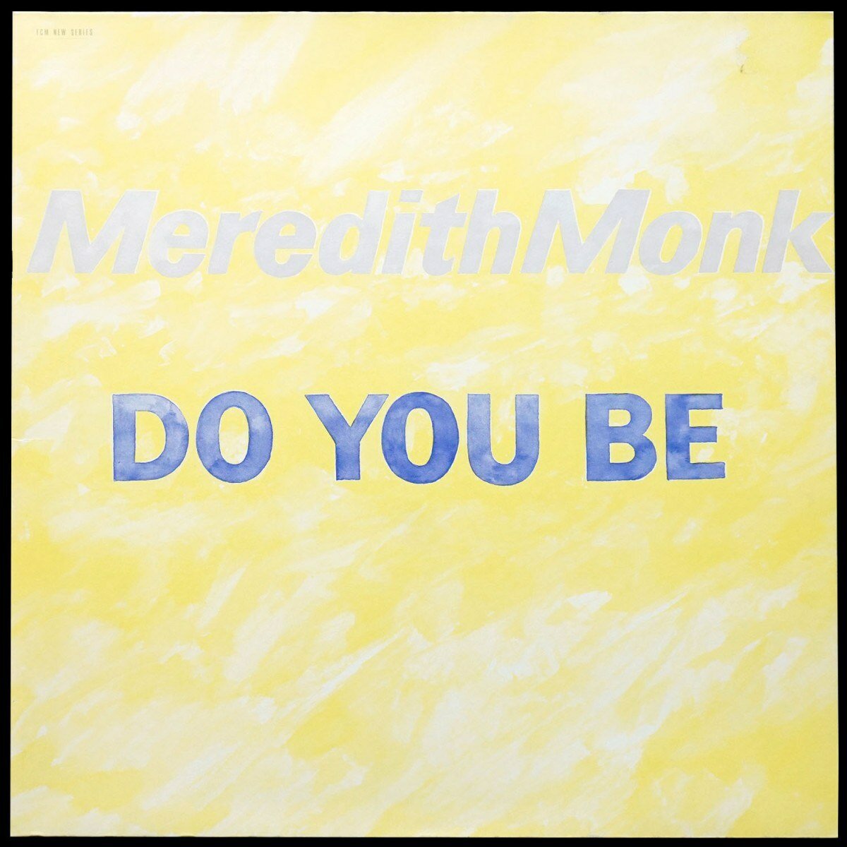 Виниловая пластинка ECM New Series Meredith Monk – Do You Be