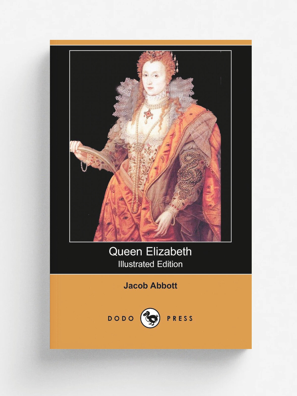 Queen Elizabeth (Illustrated Edition) (Dodo Press)