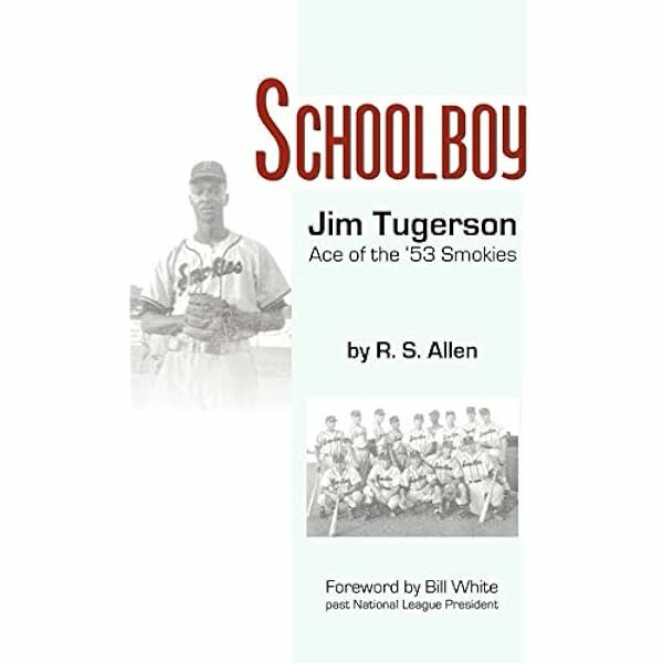 Schoolboy: Jim Tugerson: Ace of the '53 Smokies，Reprinted paperback book