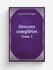 Oeuvres compl.tes. Tome 1 | Casimir Delavigne | 1870 | Paris : Didier | Репринт