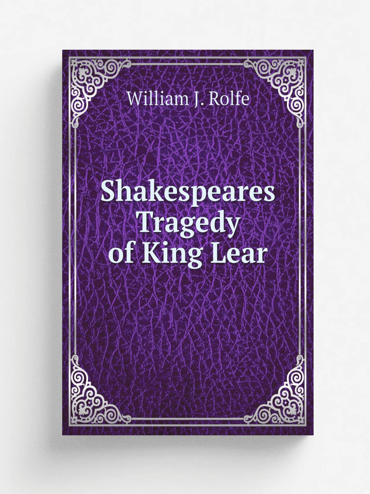 Shakespeares Tragedy of King Lear
