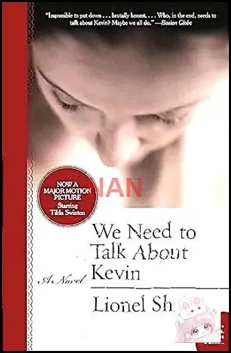 We Need to Talk About Kevin by Lionel Shriver Psychological Thriller Novel