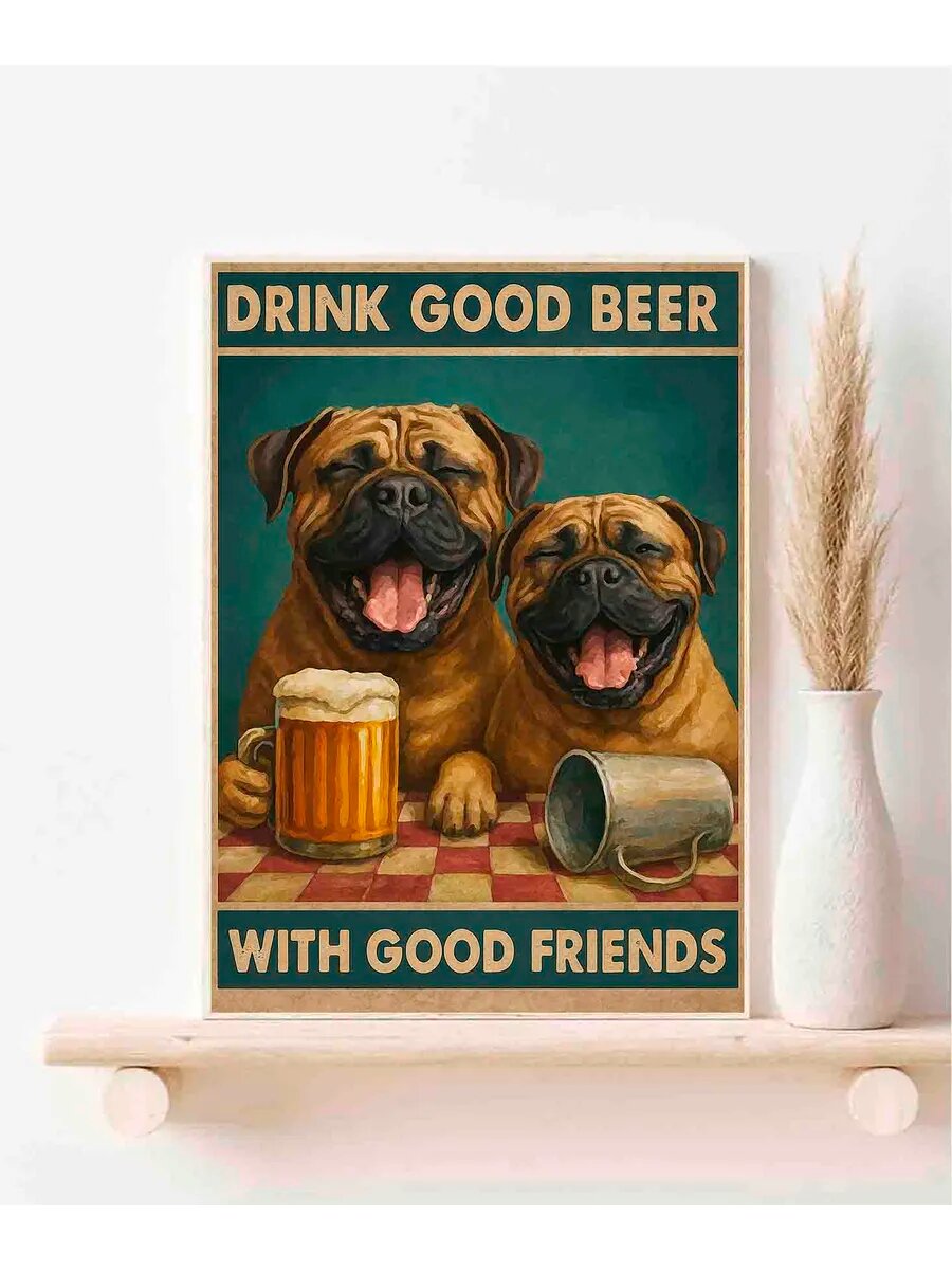 Собака-бульмастиф, Drink Good Beer, Плакат 30x42см