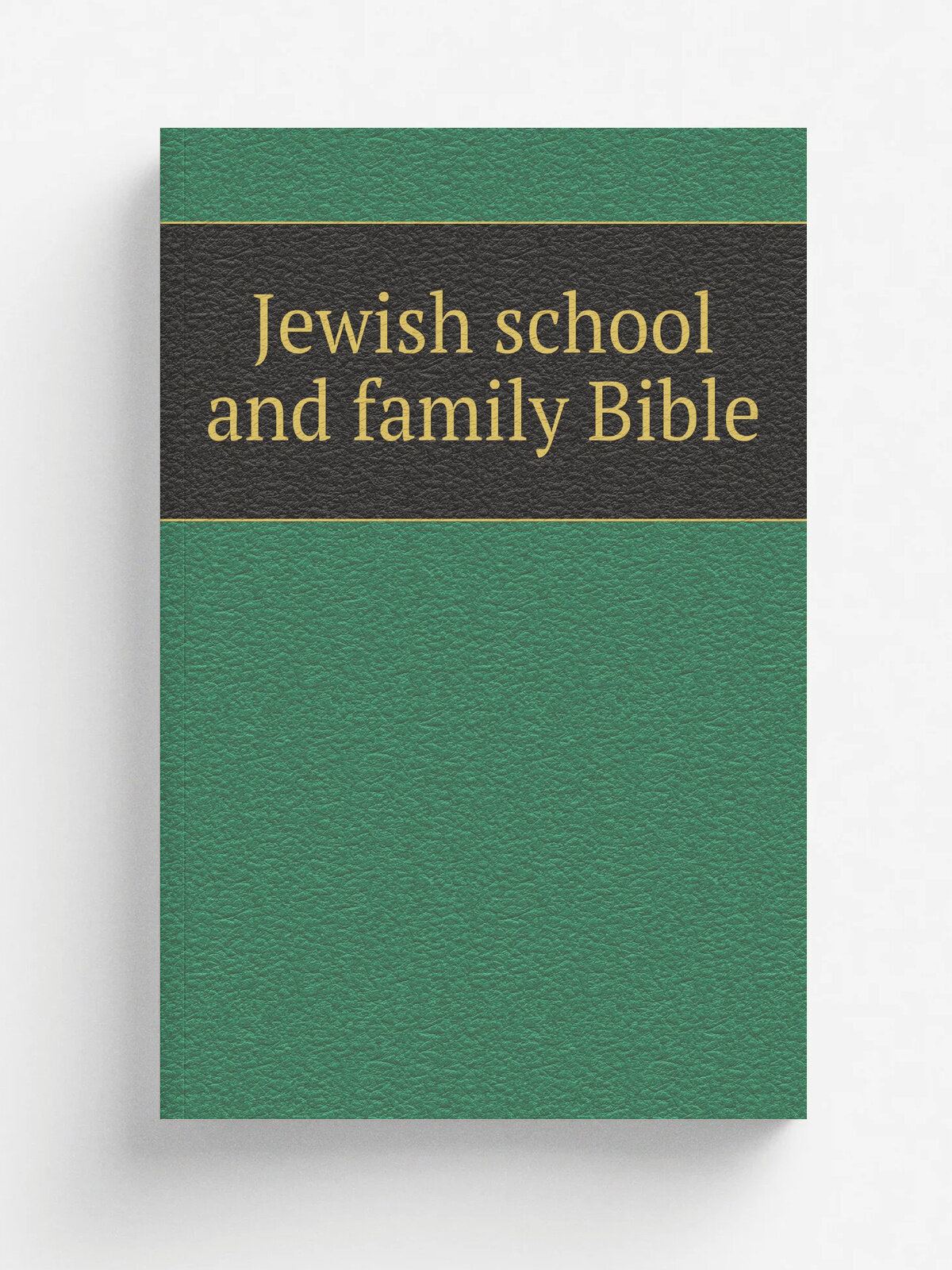 Jewish school and family Bible