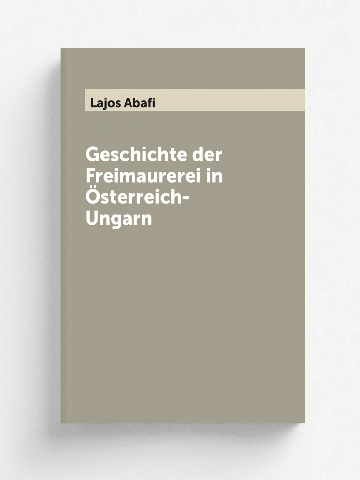 Geschichte der Freimaurerei in . sterreich-Ungarn