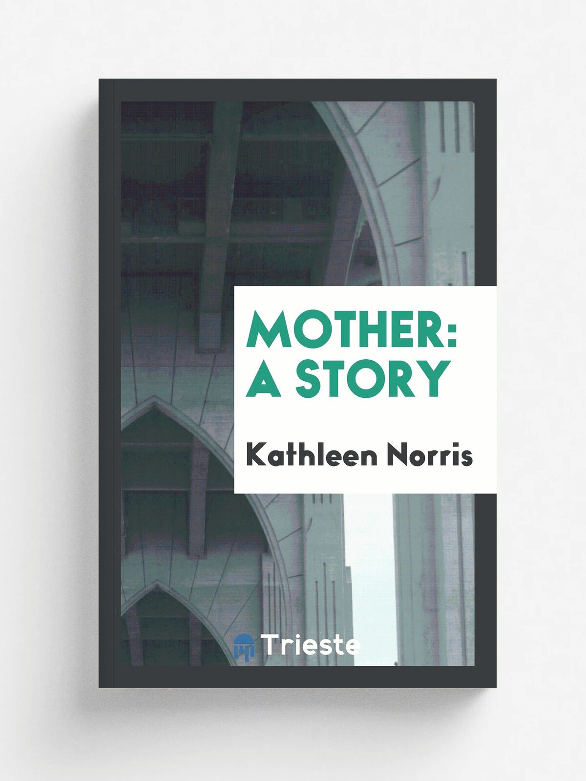 Mother. A Story