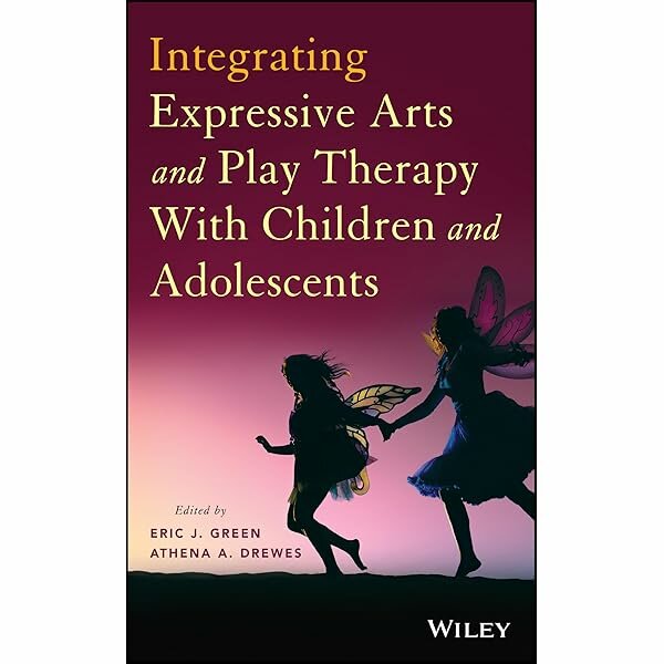 Integrating Expressive Arts and Play Therapy with Children and Adolescents Reprinted books