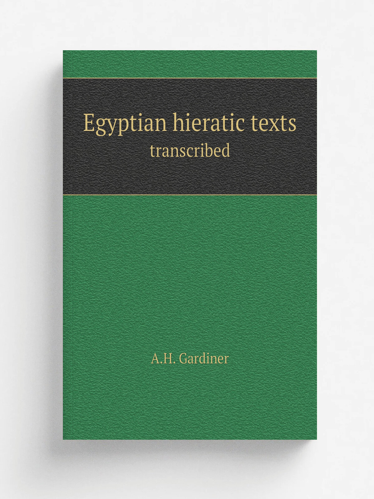 Egyptian hieratic texts. transcribed