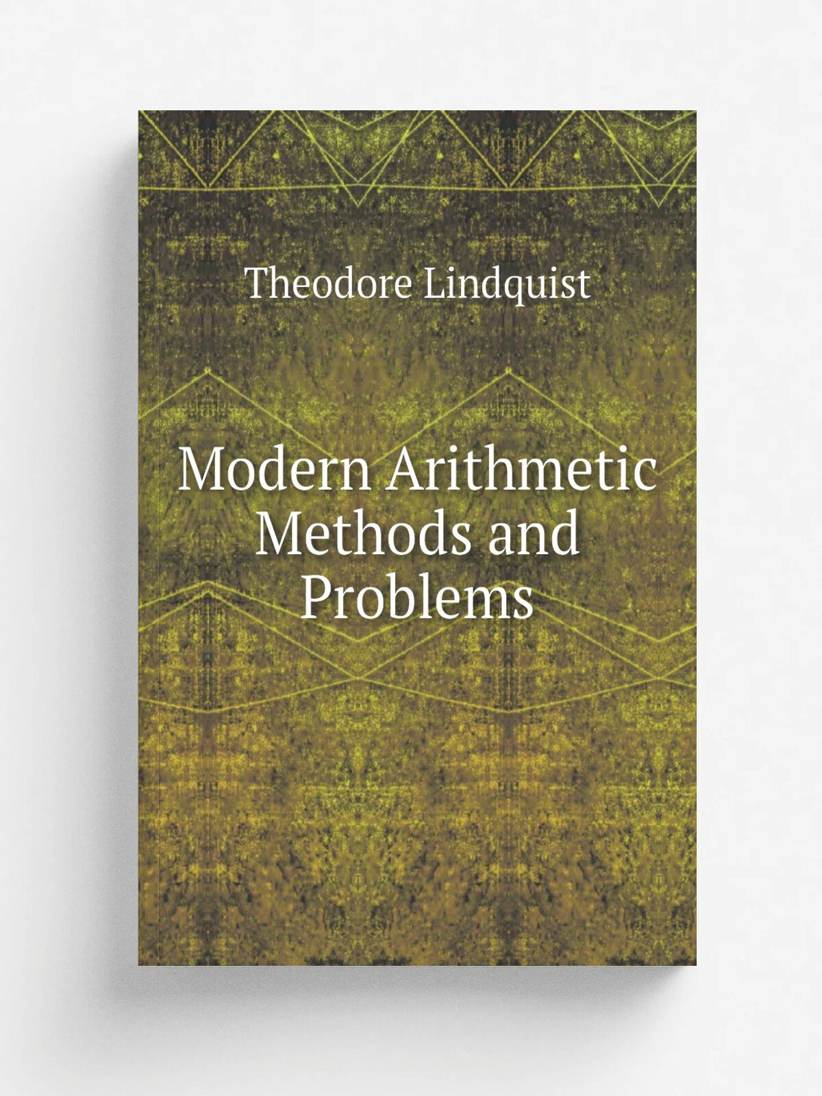 Modern Arithmetic Methods and Problems