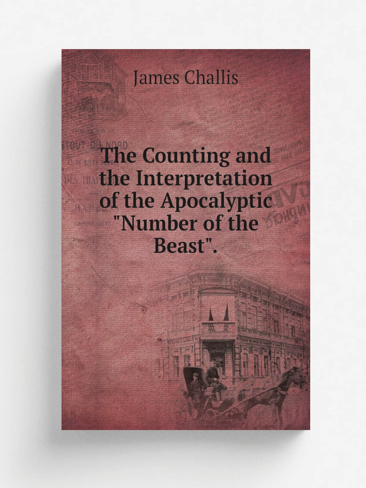 The Counting and the Interpretation of the Apocalyptic "Number of the Beast".
