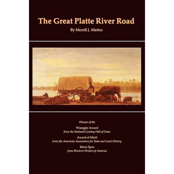The Great Platte River Road: The Covered Wagon Mainline via Fort Kearny to Fort Laramie (Great Plains Photography)，Reprinted paperback book