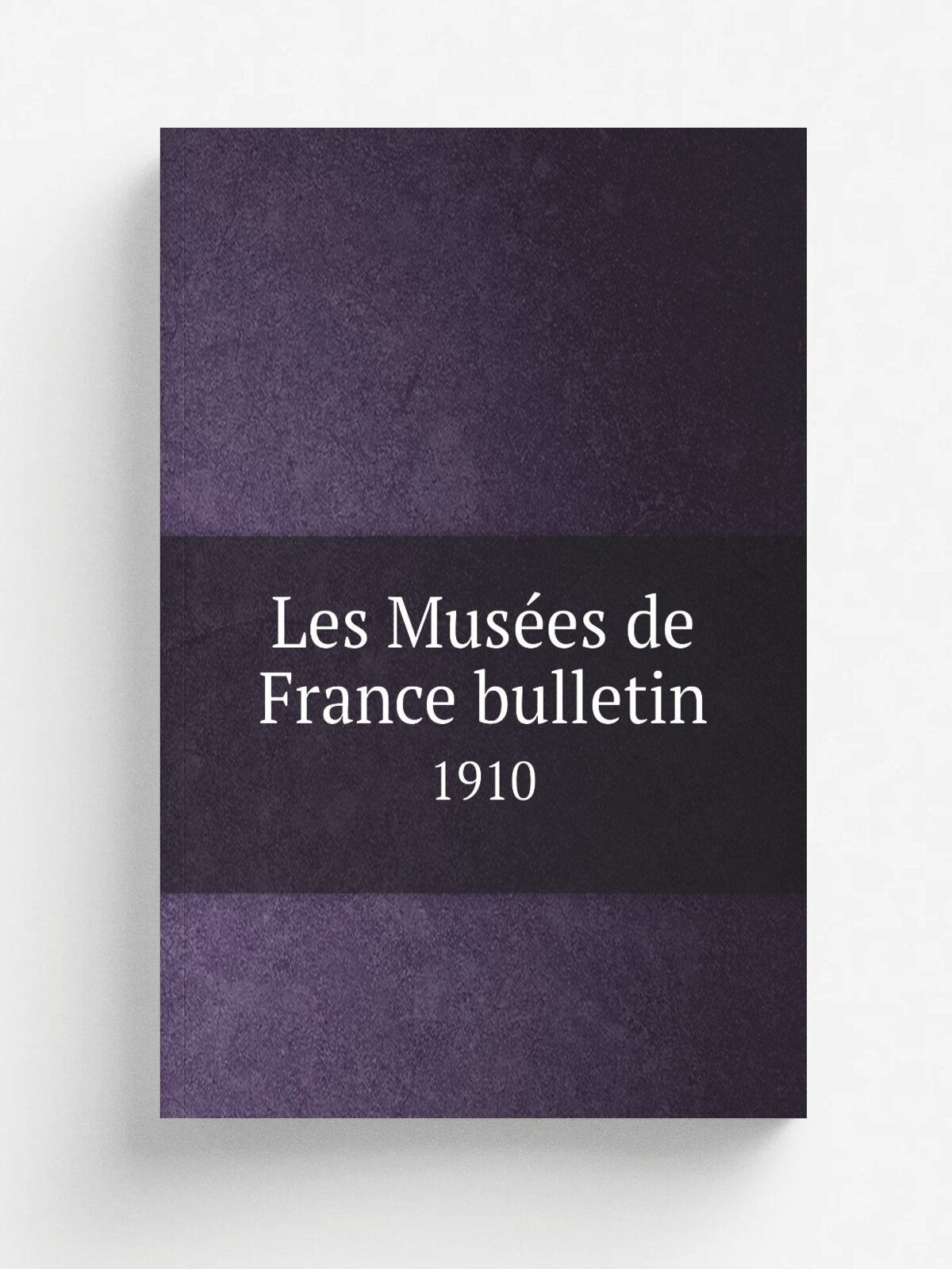 Les Mus.es de France bulletin. 1910 | Paris, Librarie centrale d'art et d'architecture . etc. | Репринт
