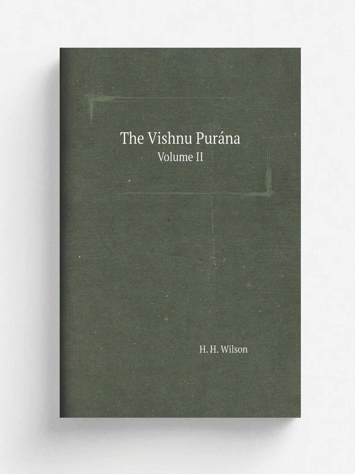 The Vishnu Pur.na. Volume II