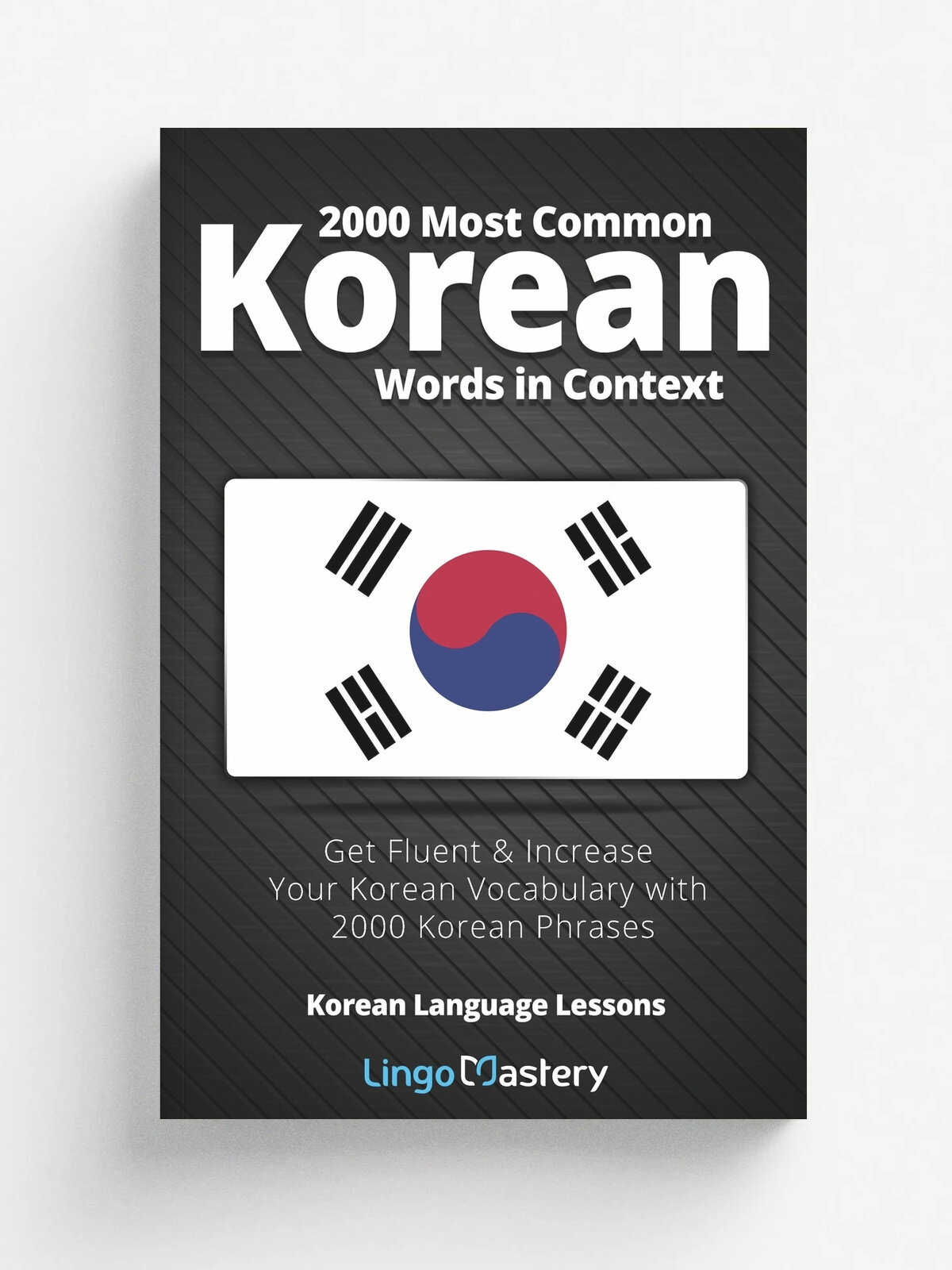 2000 Most Common Korean Words in Context. 2000 самых распространенных корейских слов в контексте: на англ. яз.