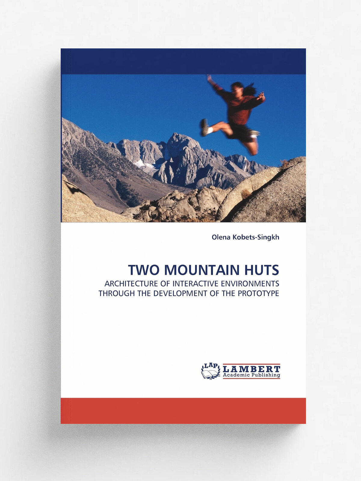 Two Mountain Huts | Olena Kobets-Singkh | KS OmniScriptum Publishing, 2010 | Английский язык