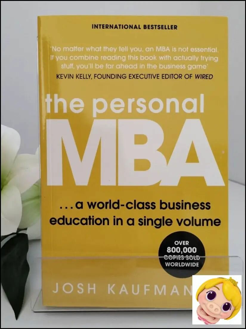 The Personal MBA -Josh Kaufman