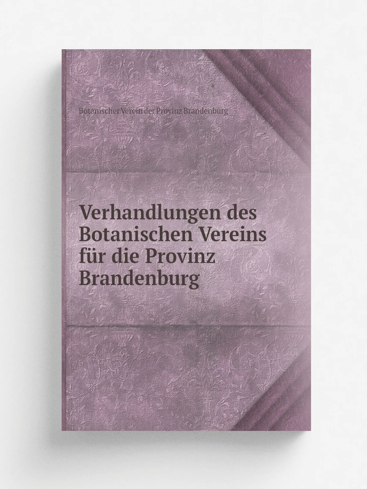 Verhandlungen des Botanischen Vereins f.r die Provinz Brandenburg | Botanischer Verein der Provinz Brandenburg | 1870 | Berlin : Kommissions-Verlag v…
