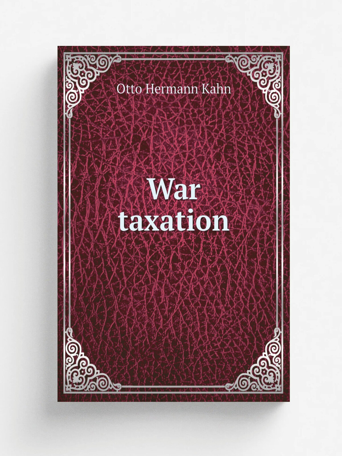 War taxation | Kahn Otto Hermann | . New York : s. n,1917. | Репринт