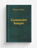 Grammaire basque | Fleury L.cluse | 1826 | Toulouse J.M. Douladoure | Репринт