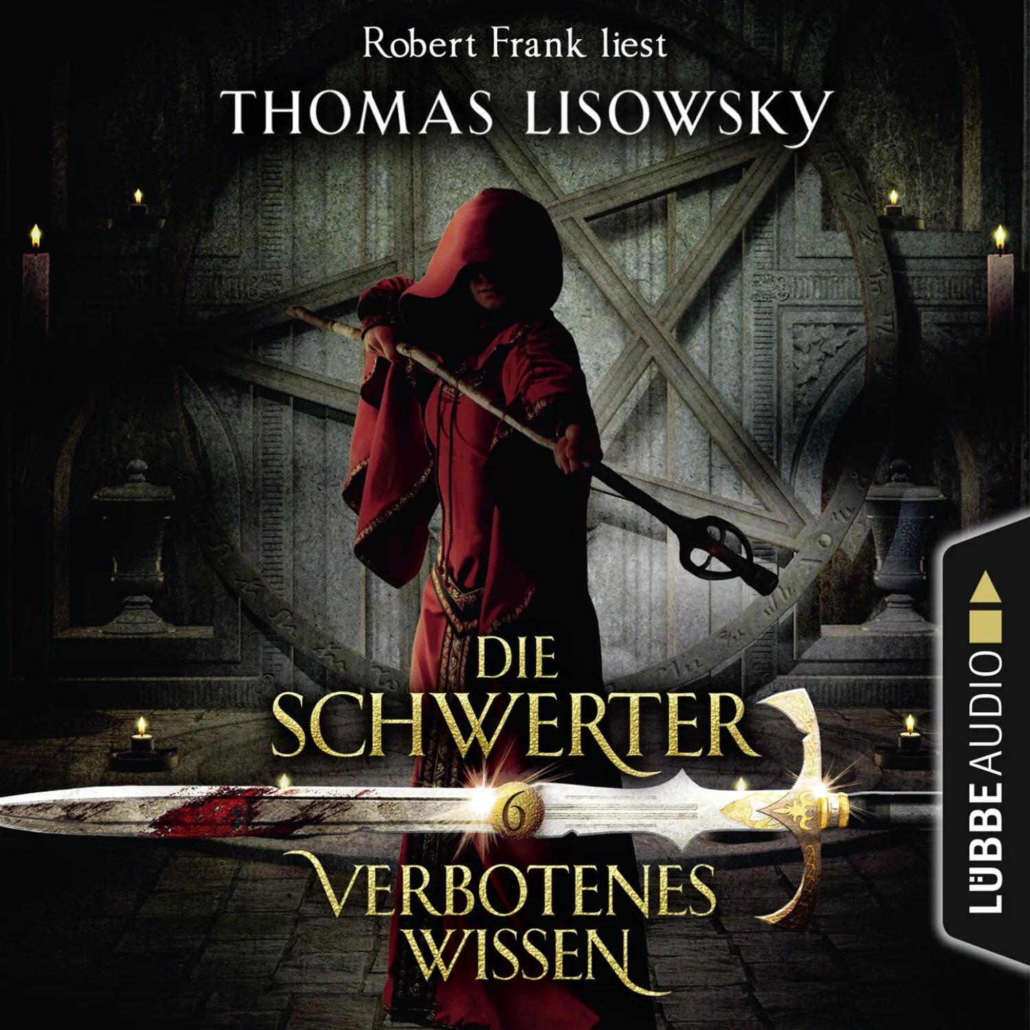 Verbotenes Wissen - Die Schwerter - Die High-Fantasy-Reihe 6 (Ungekürzt) [Аудиокнига]