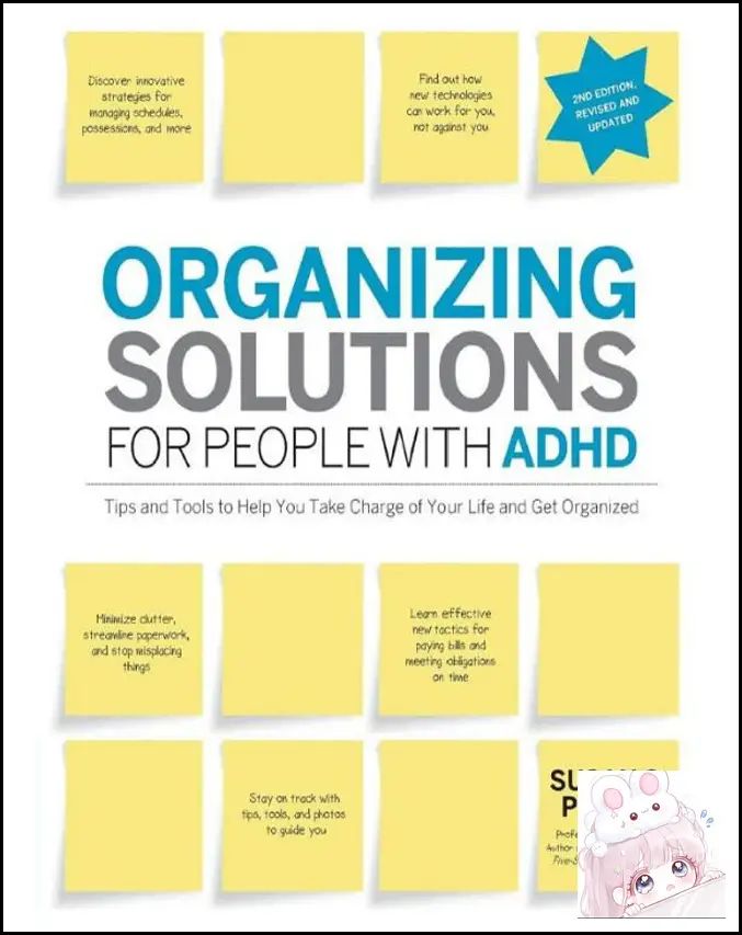 Organizing Solutions for People with ADHD 2nd Edition by Susan C. Pinsky - ADHD Organization & Life Management Guide