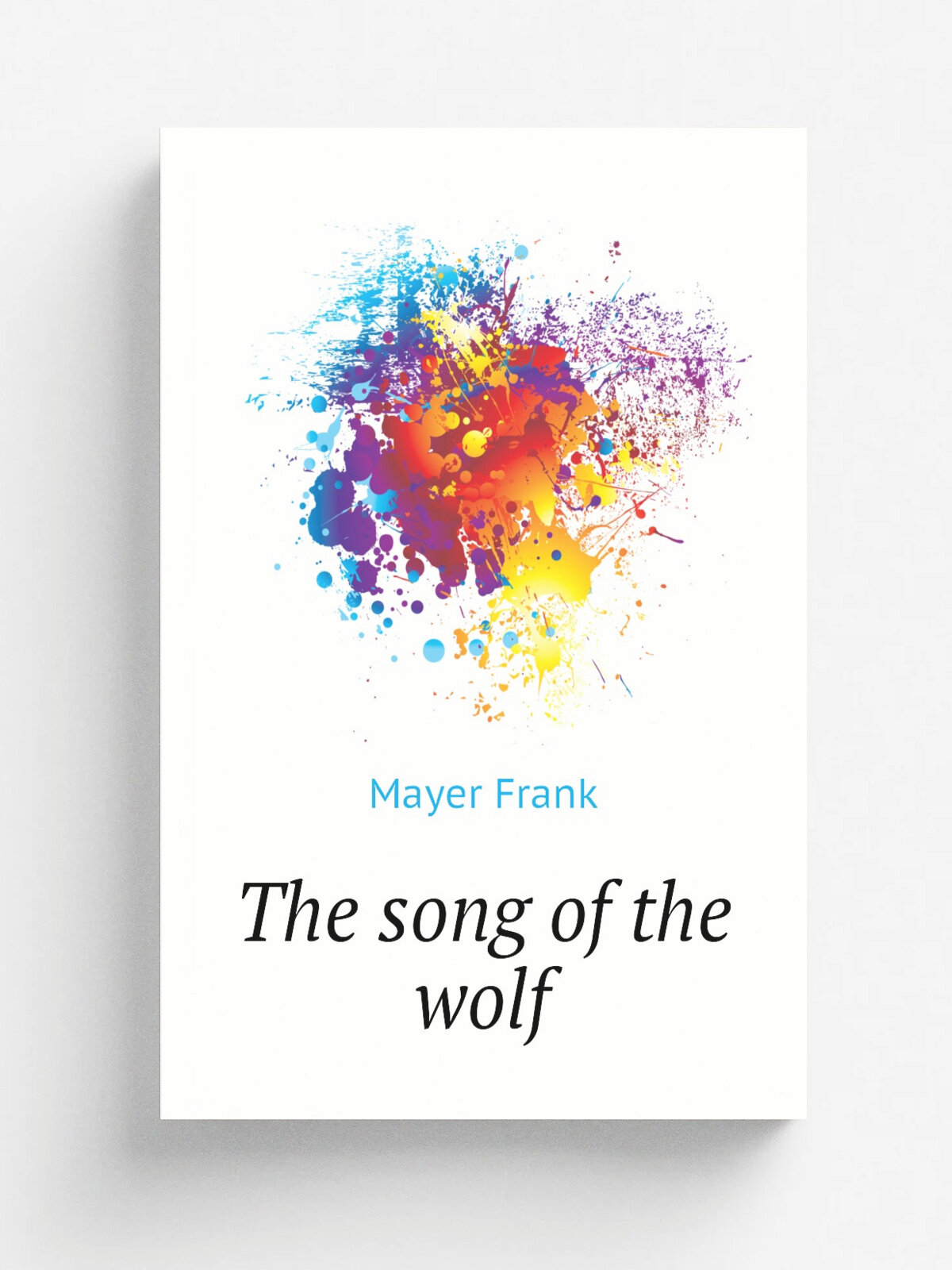 The song of the wolf | Mayer Frank | Репринт