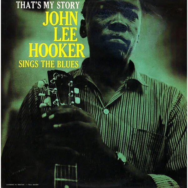 That's My Story: John Lee Hooker Sings The Blues