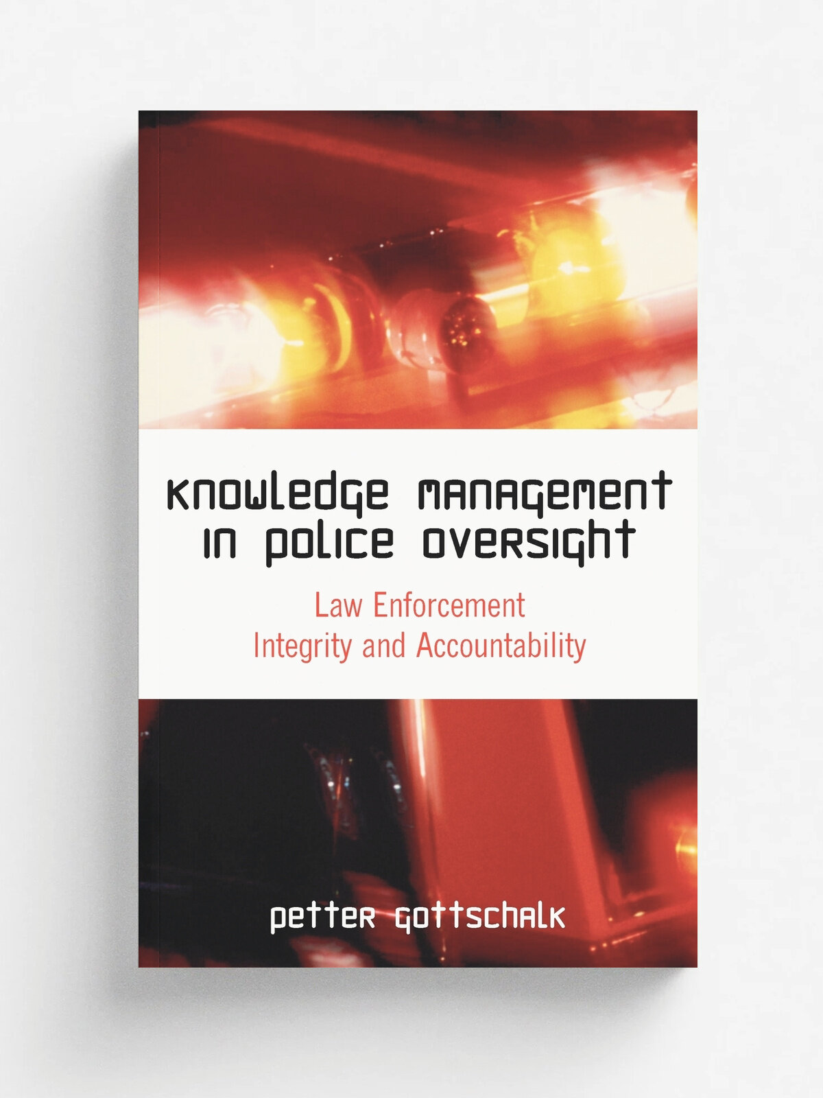 Knowledge Management in Police Oversight. Law Enforcement Integrity and Accountability