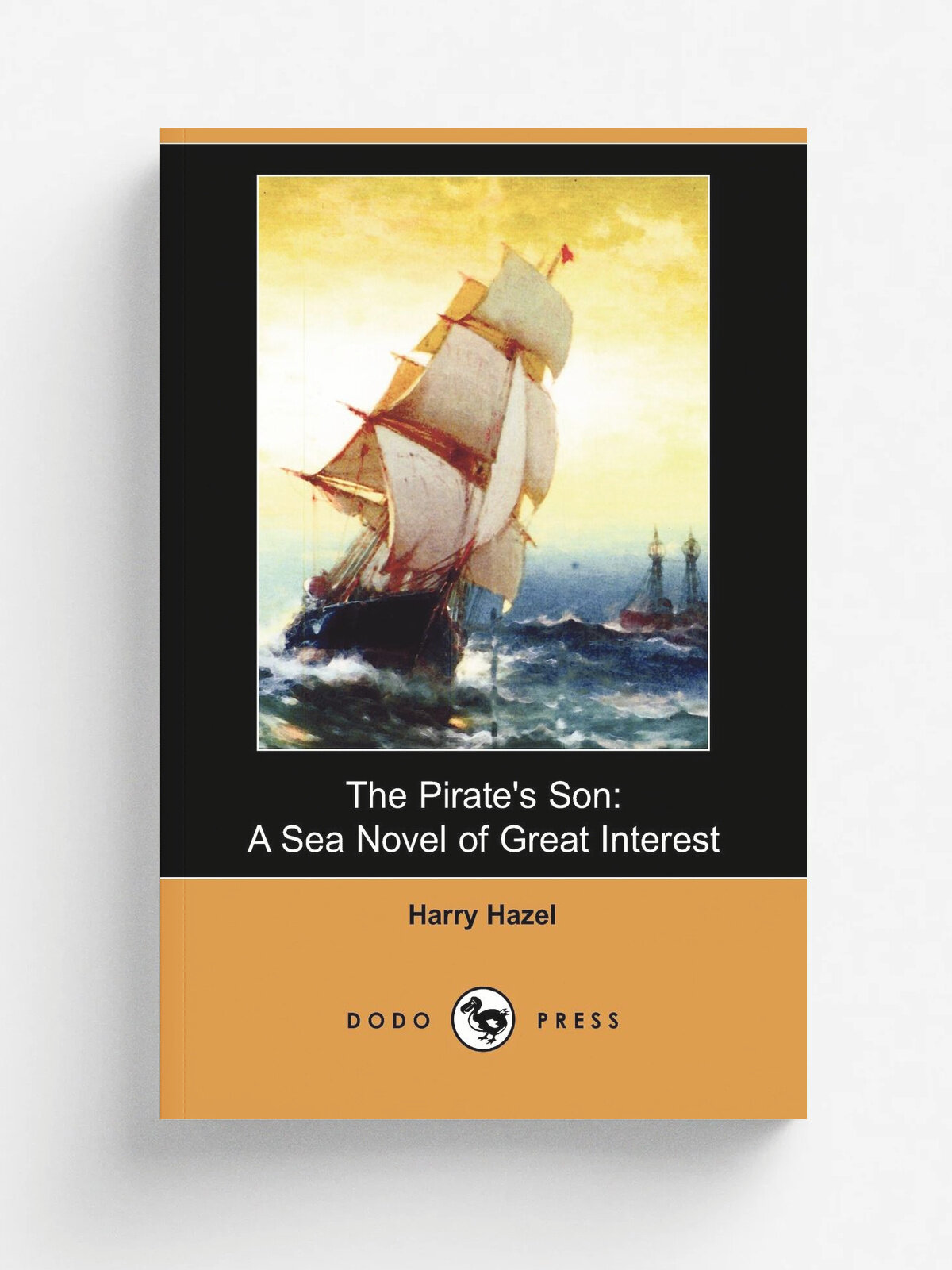 The Pirate's Son. A Sea Novel of Great Interest (Dodo Press)