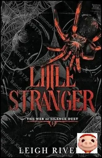 Little Stranger: A Dark Taboo Romance (The Web of Silence Duet)
