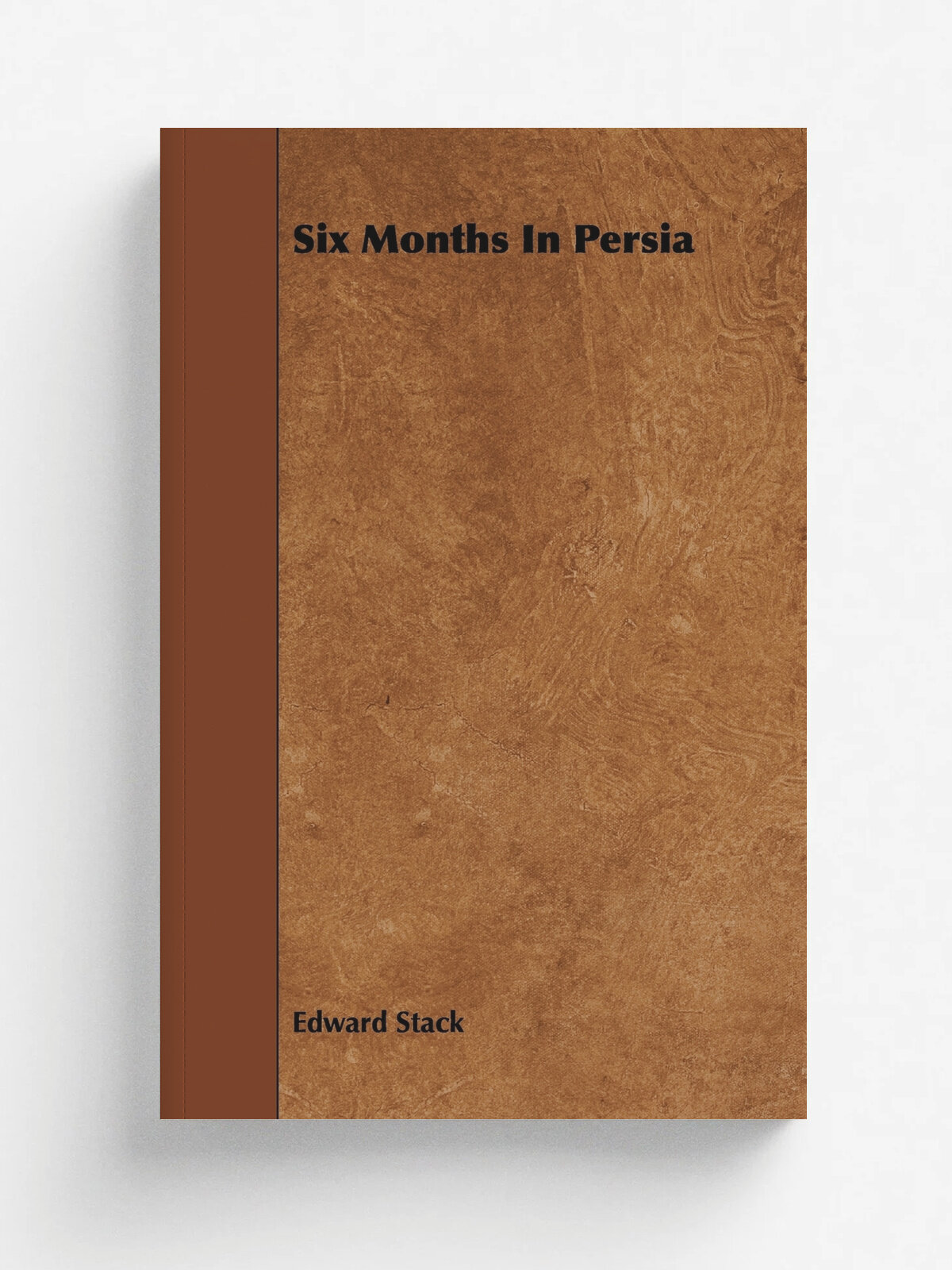 Six Months In Persia