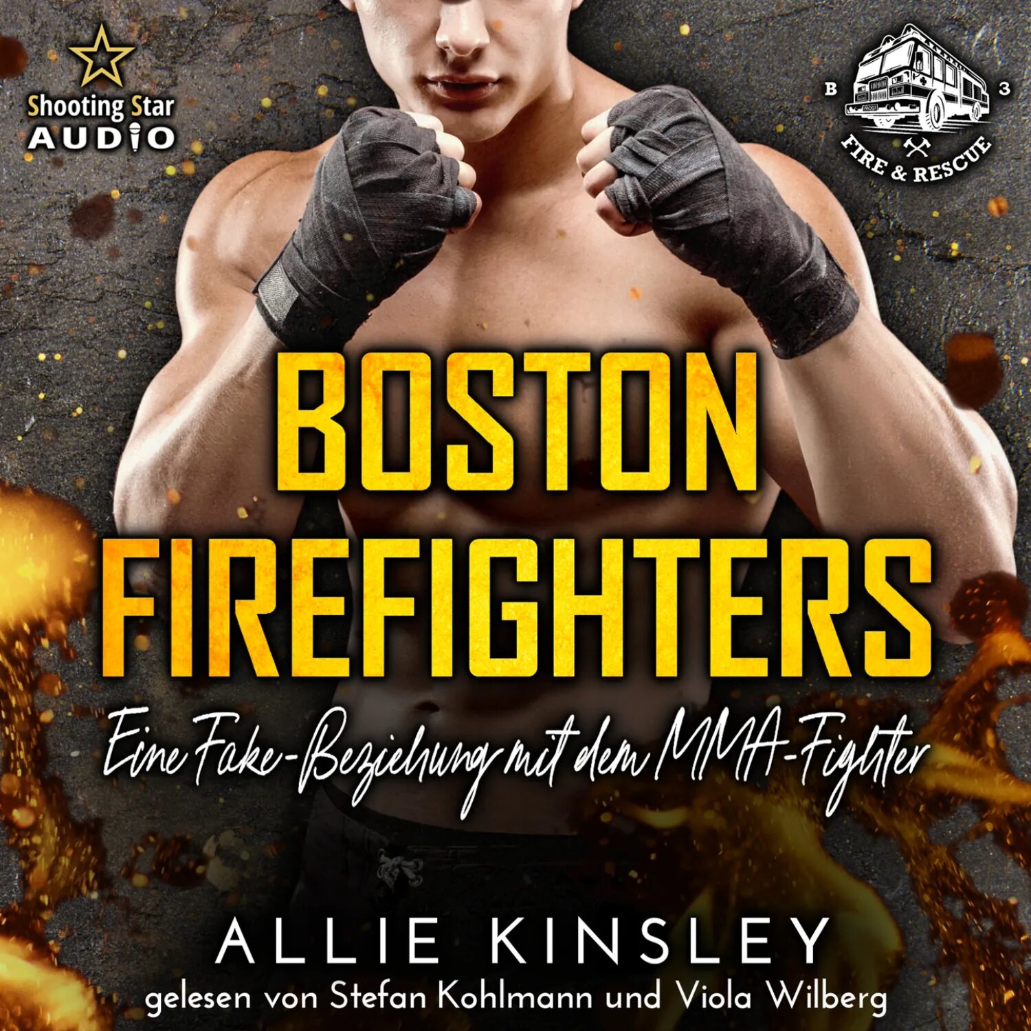 Eine Fake-Beziehung mit dem MMA-Fighter - Boston Firefighters, Band 3 (ungekürzt) [Аудиокнига]
