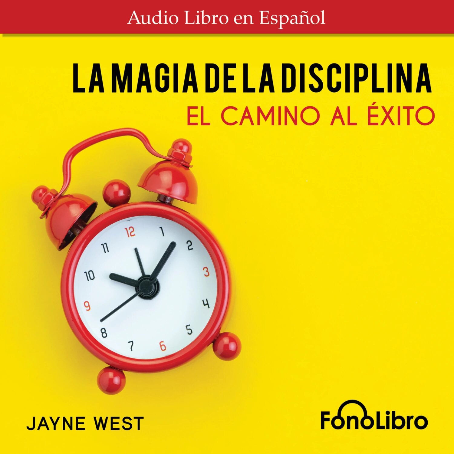 La Magia De La Disciplina. El Camino Al Éxito (Abridged) [Аудиокнига]