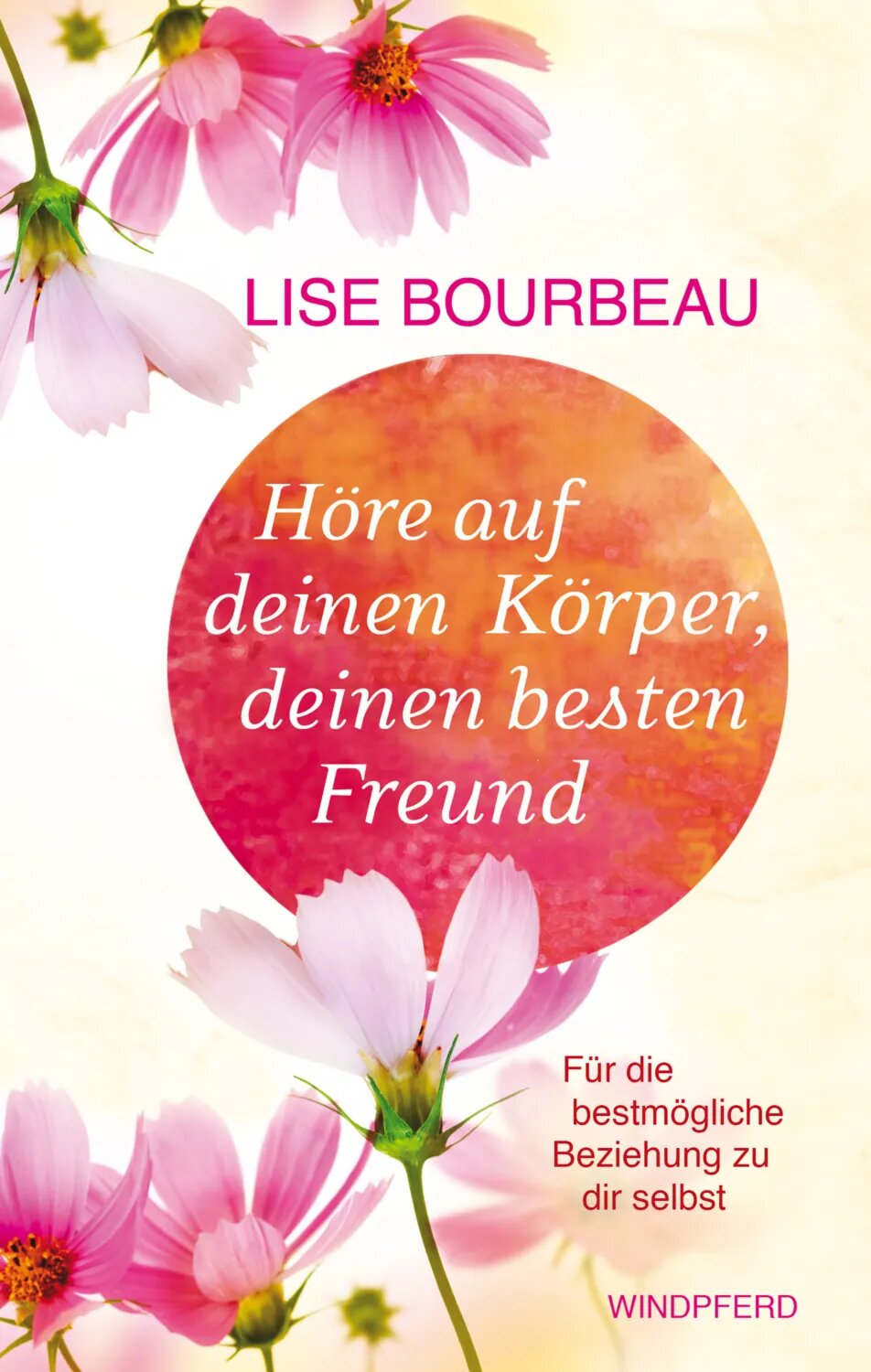 Höre auf Deinen Körper, deinen besten Freund [Цифровая книга]
