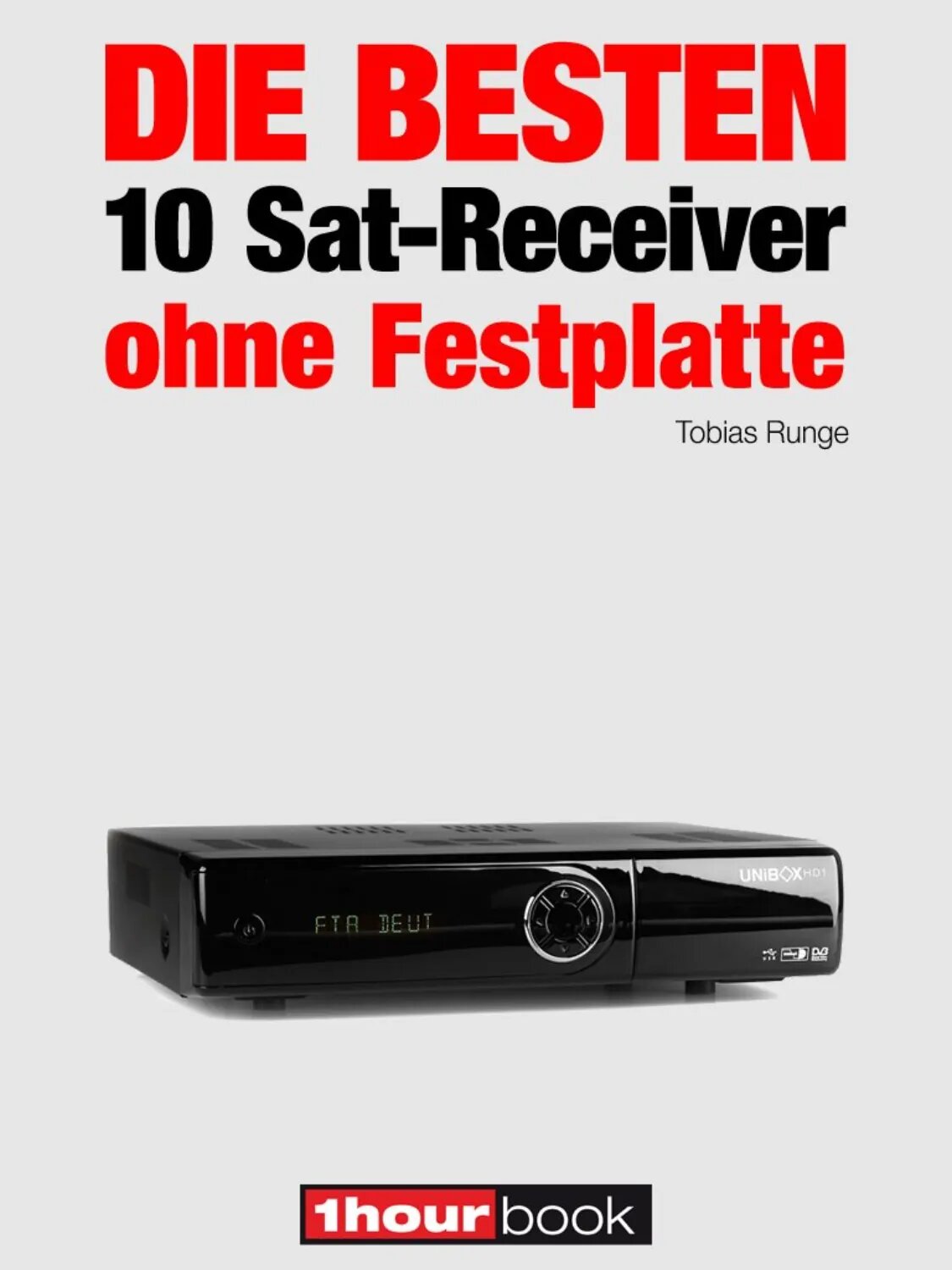 Die besten 10 Sat-Receiver ohne Festplatte [Цифровая книга]