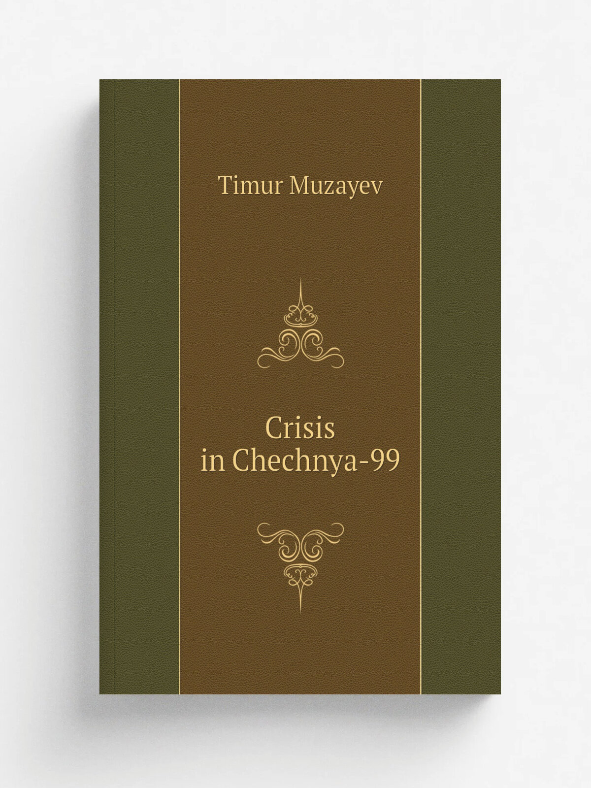 Crisis in Chechnya-99 | Timur Muzayev | Репринт